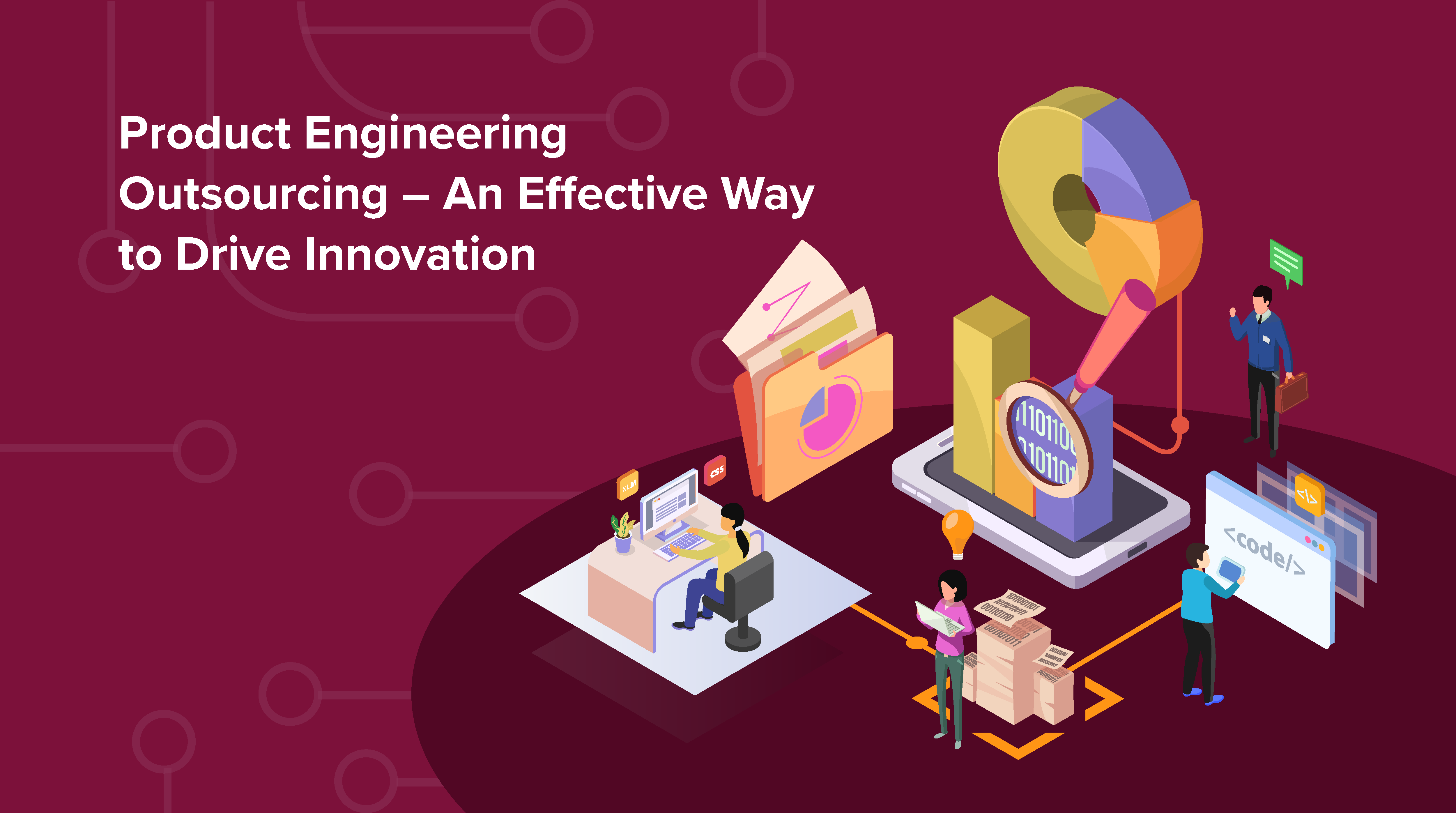 Product Engineering Outsourcing – An Effective Way to Drive Innovation